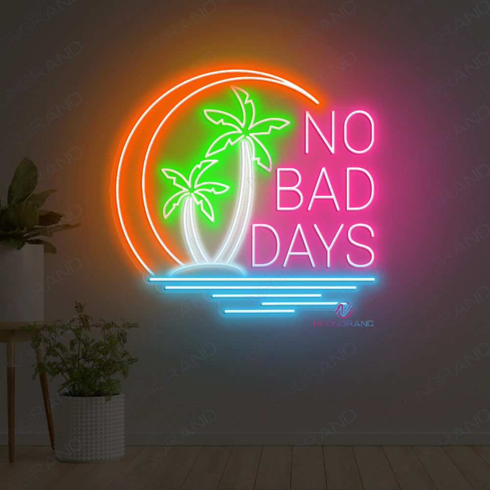 No Bad Days Neon Sign Inspirational Led Light - NeonGrand
