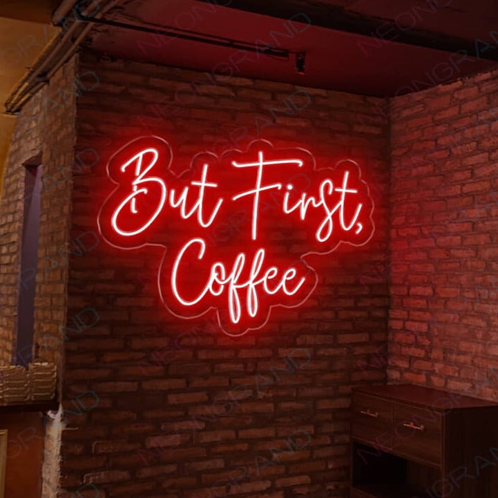 But First Coffee Neon Sign Led Light - NeonGrand